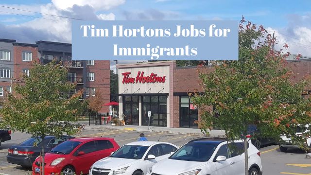 Tim Hortons Jobs for Immigrants: Visa Requirements, Salary Scale, Job ...